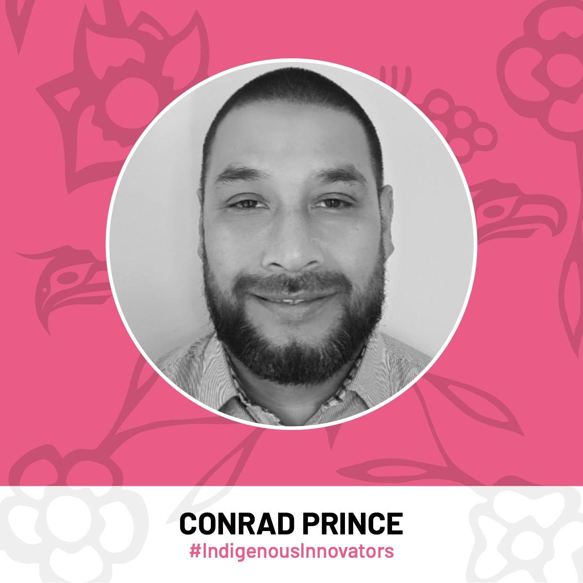 Conrad Prince — Indigenous Innovators