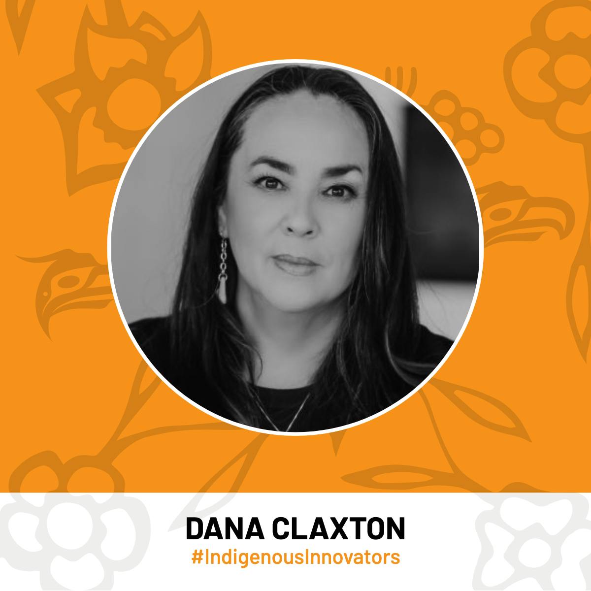 Dana Claxton — Indigenous Innovators