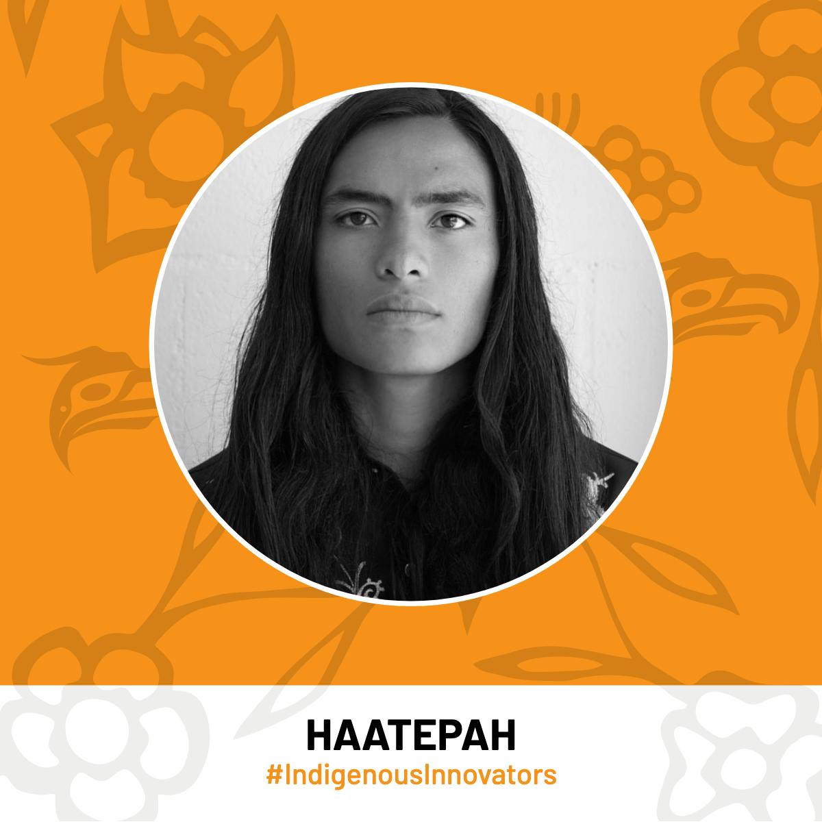 Haatepah — Indigenous Innovators